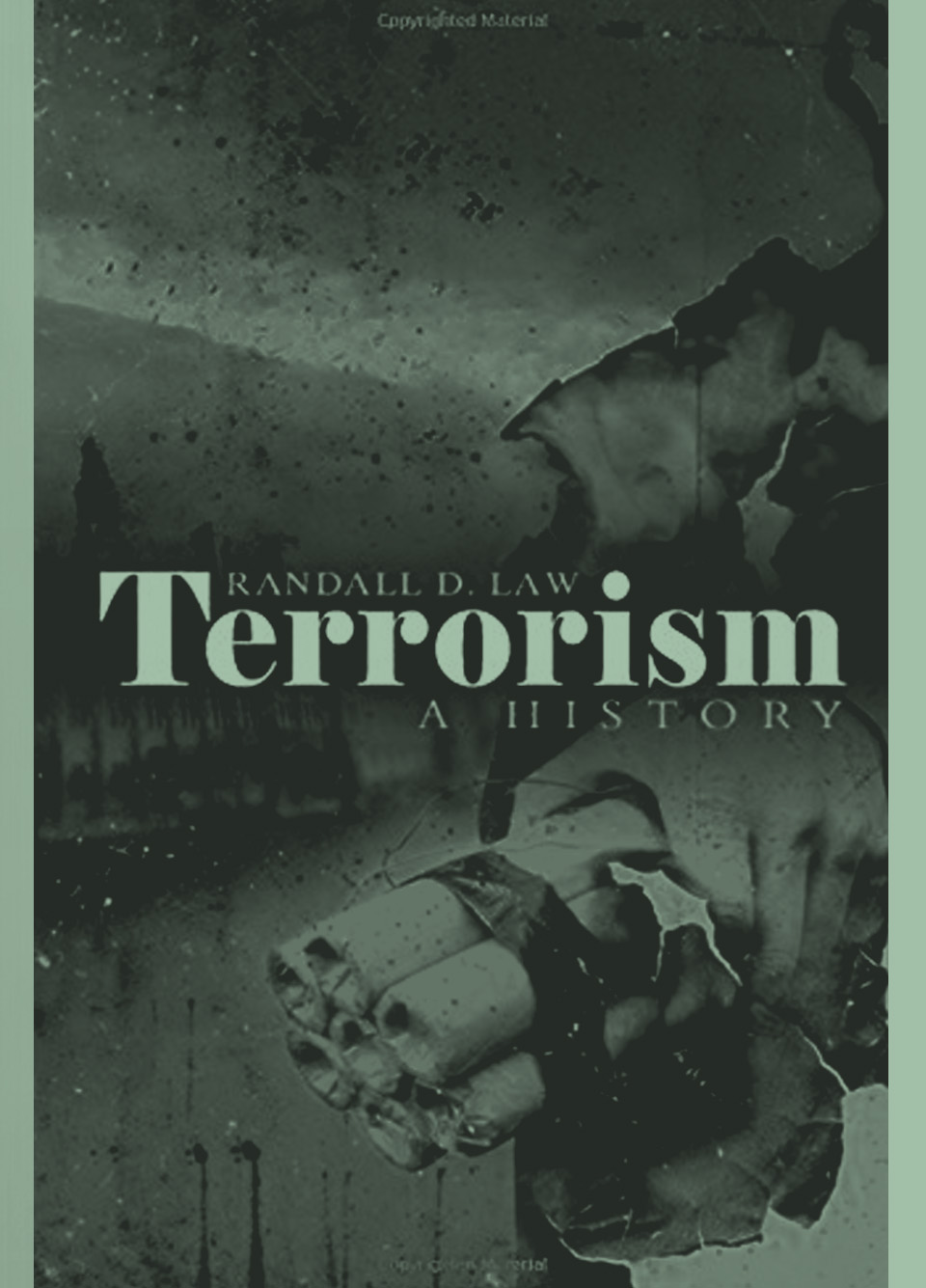 Terrorism: A History - CORE LIBRARY